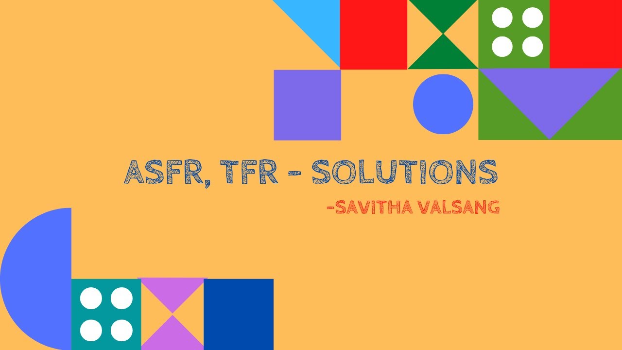 ASFR's and TFR - SOLUTIONS - YouTube