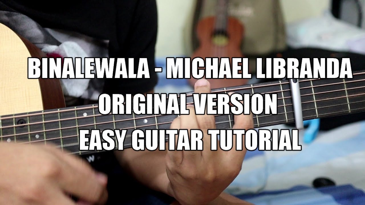 BINALEWALA ( Michael Libranda) EASY GUITAR Tutorial | How to play ...