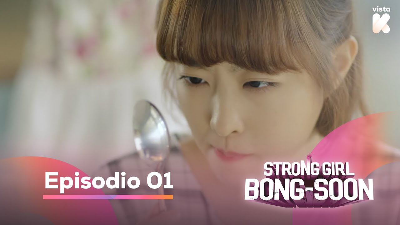 [ESP.SUB] ¡¡¡Estoy bien!!! | Strong Girl Bong-Soon EP01 | VISTA_K - YouTube