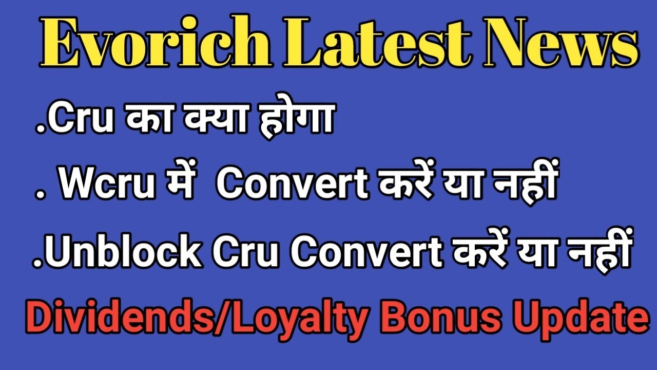 Evorich Latest News | Cru का क्या होगा | Wcru Dividends कब मिलेगा | Cru ...