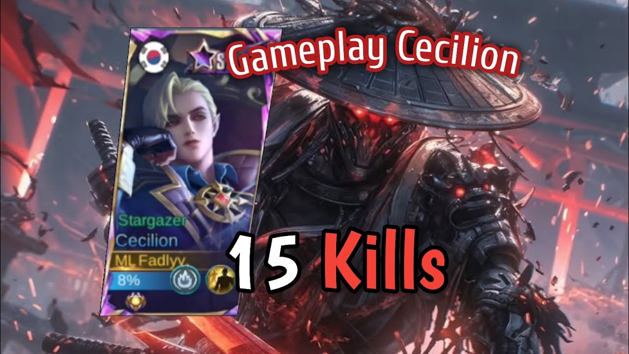 gameplay Cecilion 15 kills - YouTube