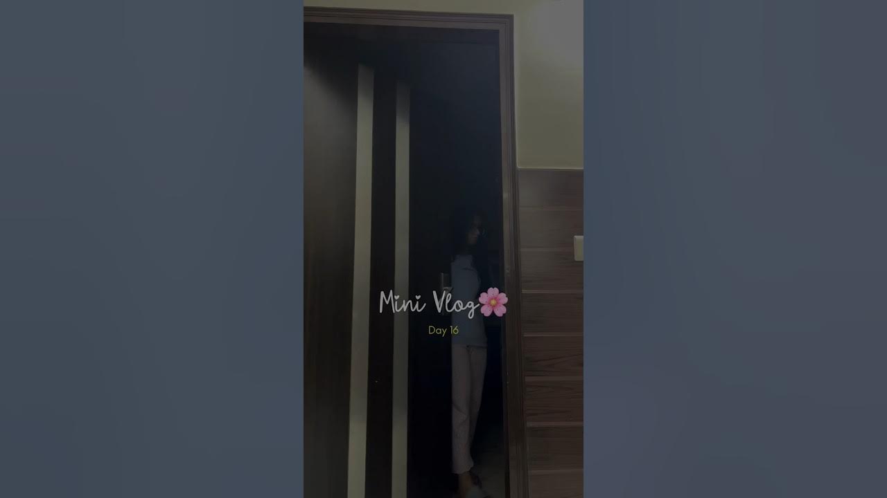 Minivlog Day16♥️ #shorts #short #ytshorts #youtubeshorts #shortvideo #shortsvideo #trending ...