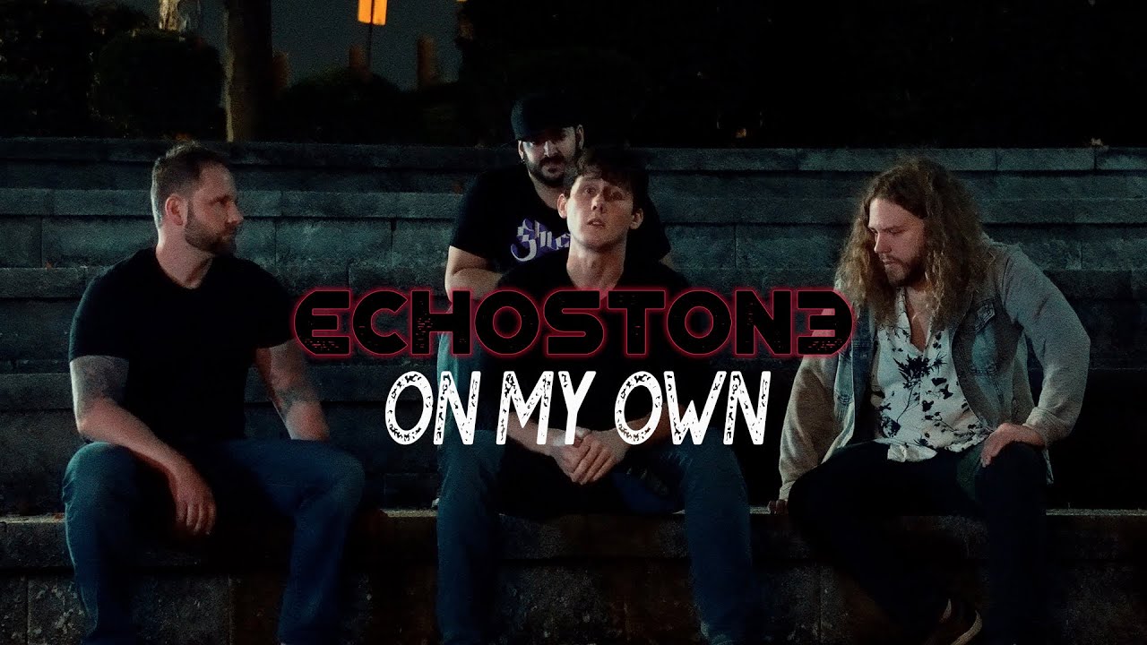 Echostone - On My Own (Official Video) - YouTube