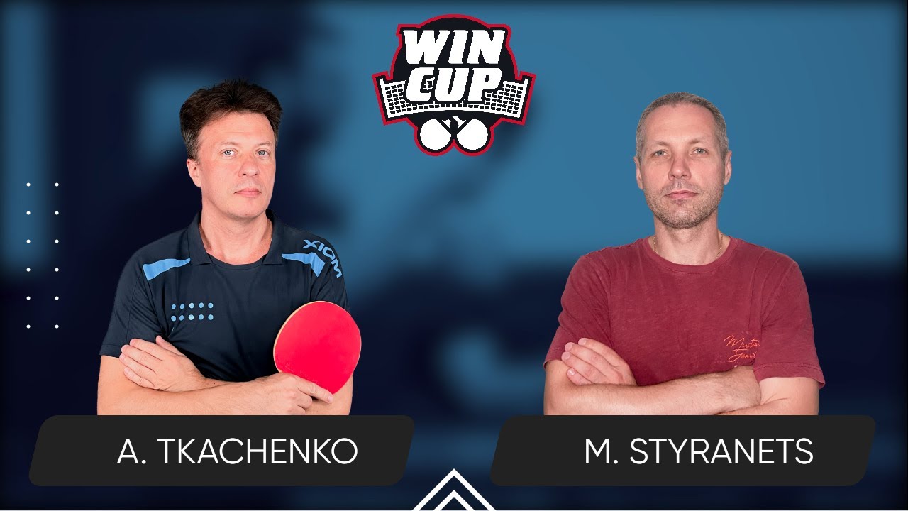 02:55 Artem Tkachenko - Mykhailo Styranets 20.09.2024 WINCUP Advanced. TABLE 1 - YouTube