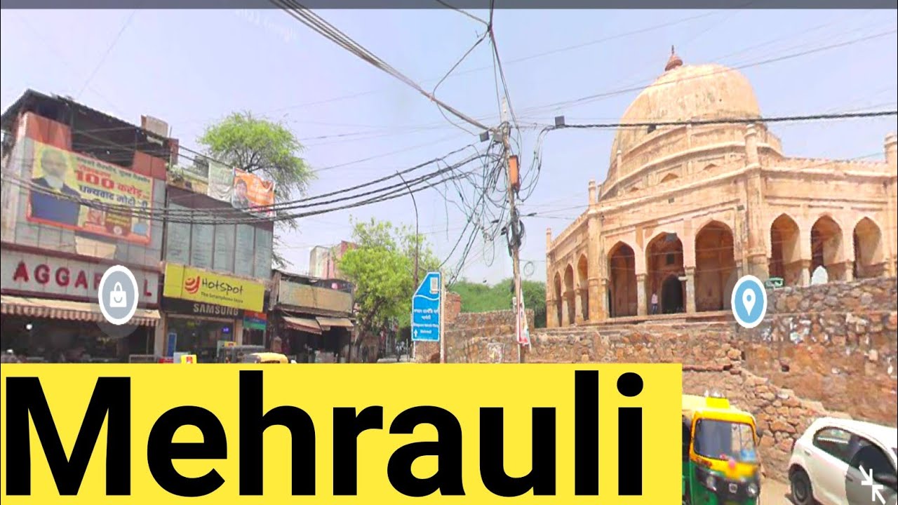 Mehrauli | Mehrauli Village | Mehrauli Gaon | Mehrauli Delhi | @HRVPO ...