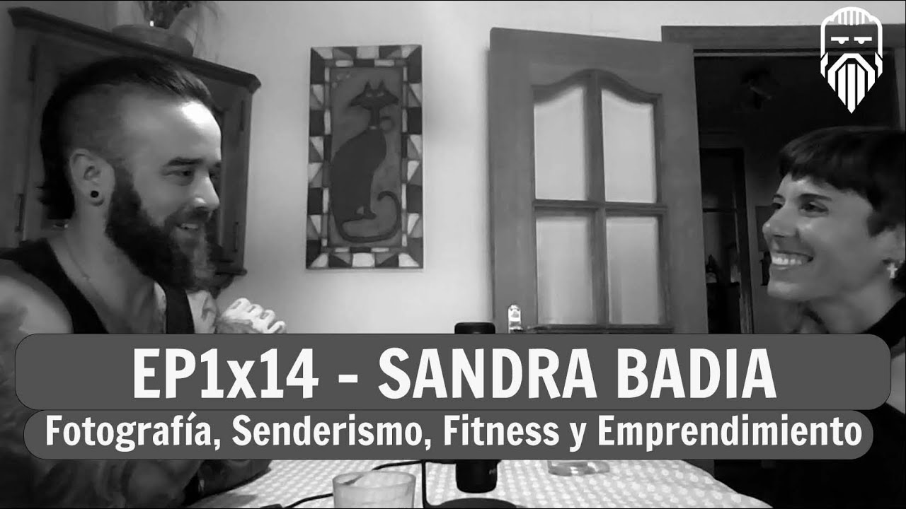 🎙The White Axe Podcast 1x14🎙 - Sandra Badia: Fotografía, Senderismo ...