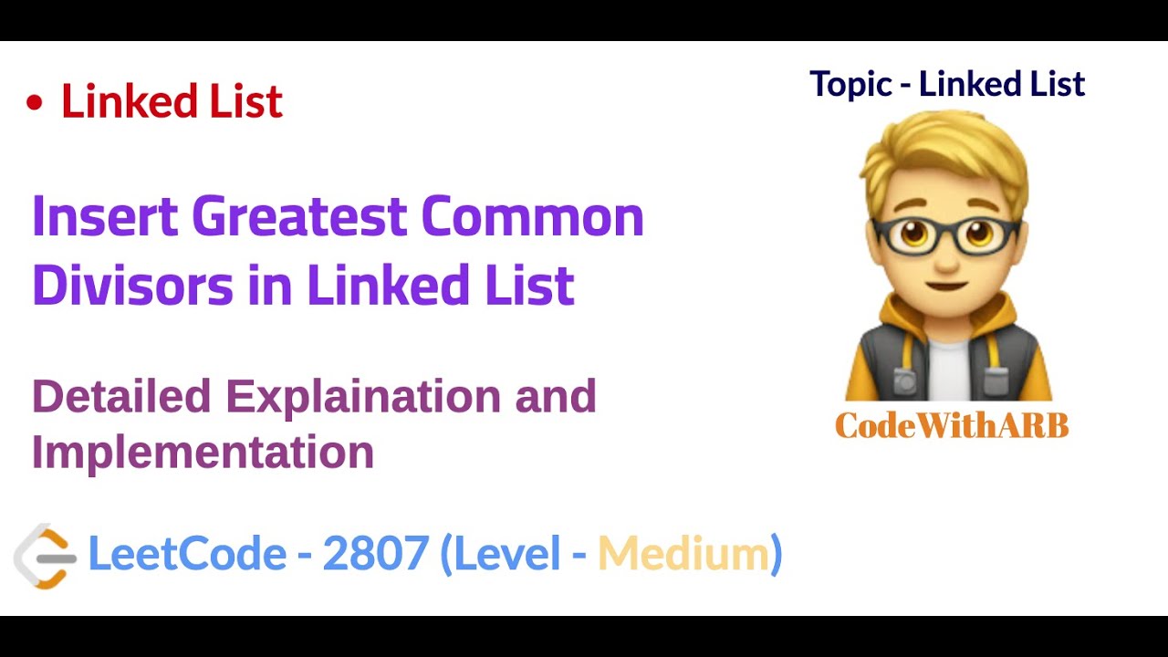 Insert Greatest Common Divisors In Linked List Leetcode 2807 