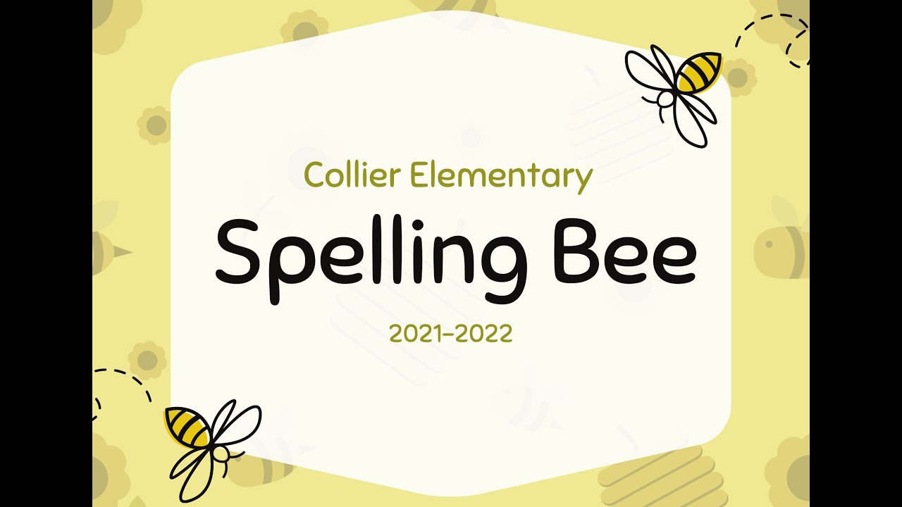 Collier s Annual Spelling Bee 2021 YouTube collier-s-annual-spelling-bee-2021-youtube