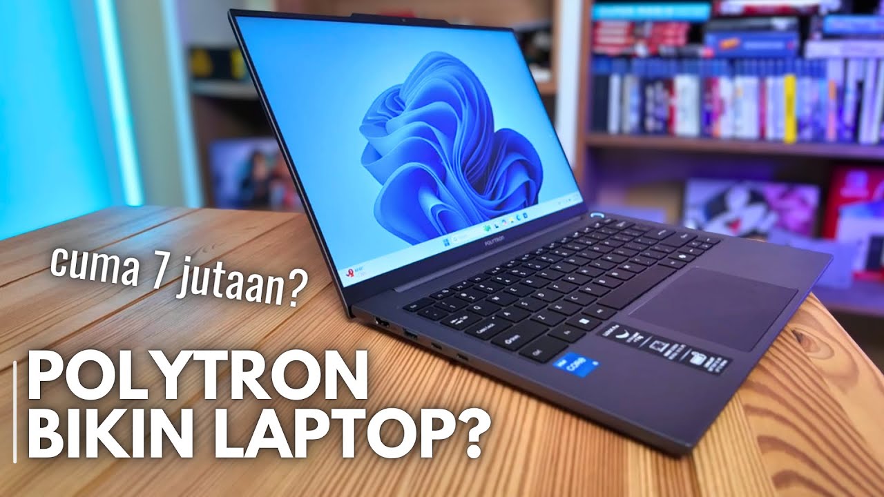 Polytron Bikin Laptop! Harga 7 Jutaan? Sebagus Apa? - YouTube