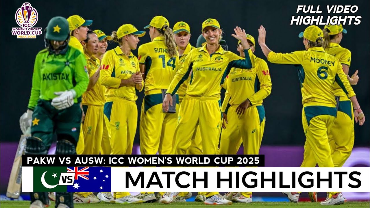 Pakistan W Vs Australia W 9th Match World Cup 2025 Highlights | PAK W ...