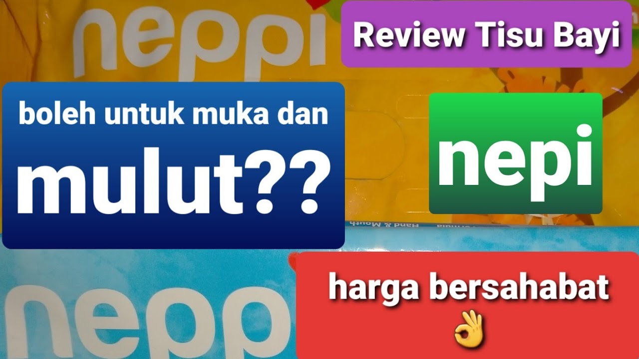 Review Nepi Tisu Basah Bayi, Review Tissue Nepi, Baby Wipes Review🤔 ...