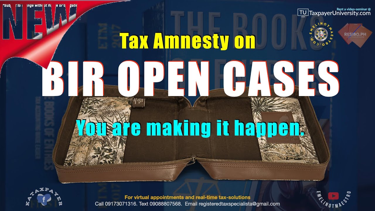 Tax Amnesty on BIR Open Cases, You are making it happen, Emelino T ...