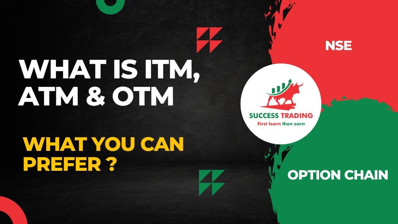 Options Trading | ITM , ATM & OTM | WHAT TO PREFER WHILE TRADING ...