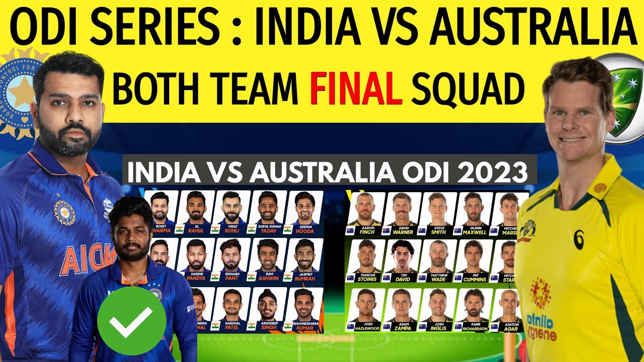 India vs Australia ODI Series 2023 | Schedule and Both Team Final Squad ...