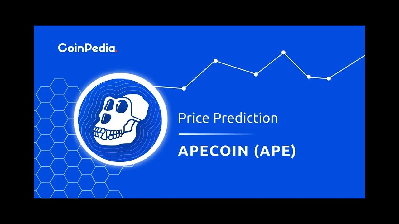 Apecoin Price Prediction 2024, 2025, 2030: Will APE Price Surge This Year? - YouTube