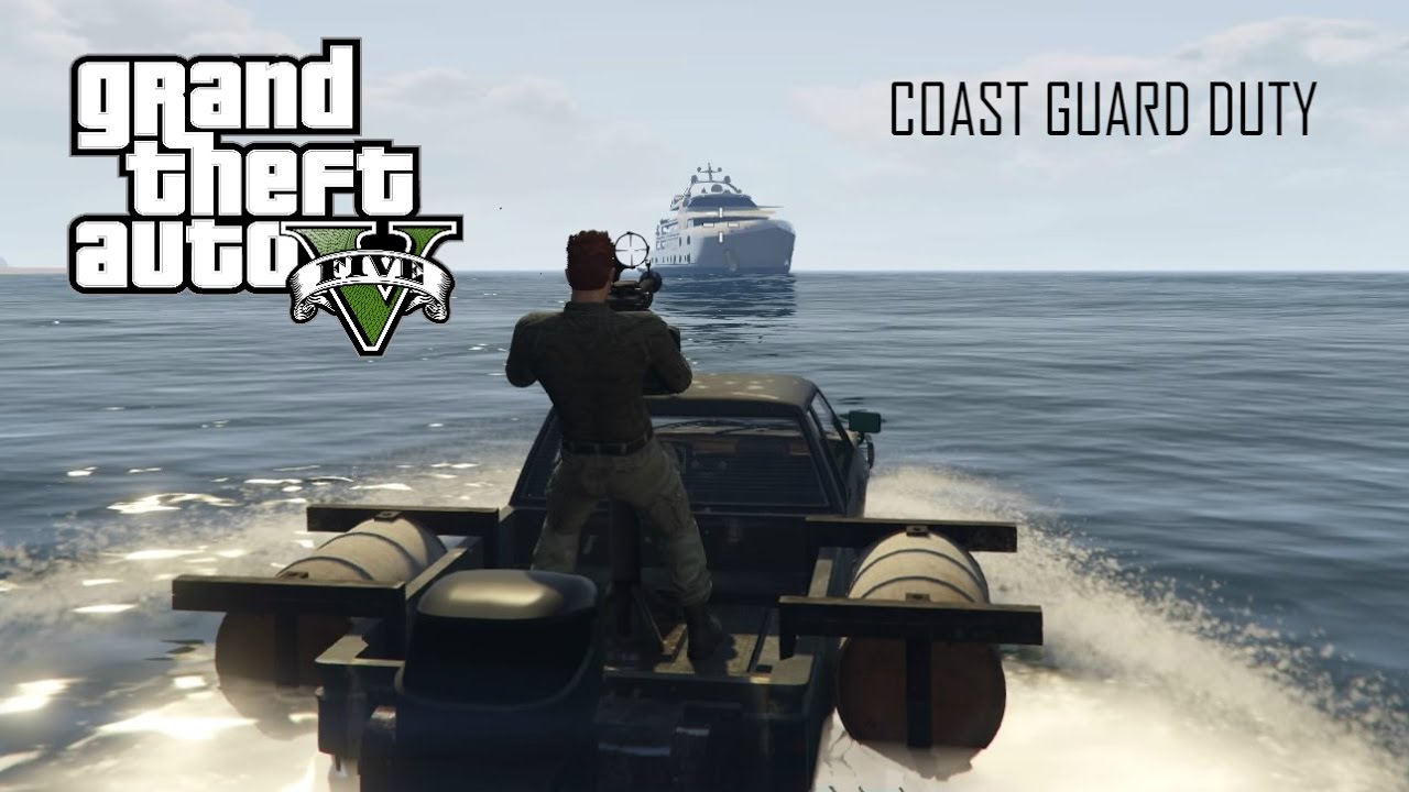 GTA 5 Online - COAST GUARD DUTY!!! - YouTube