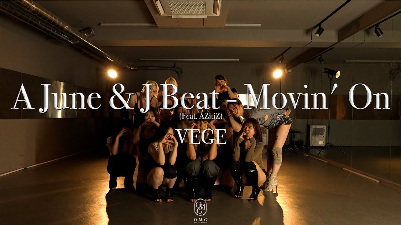 VEGE Choreography / A June & J Beat - Movin' On (Feat. AZitiZ) - YouTube