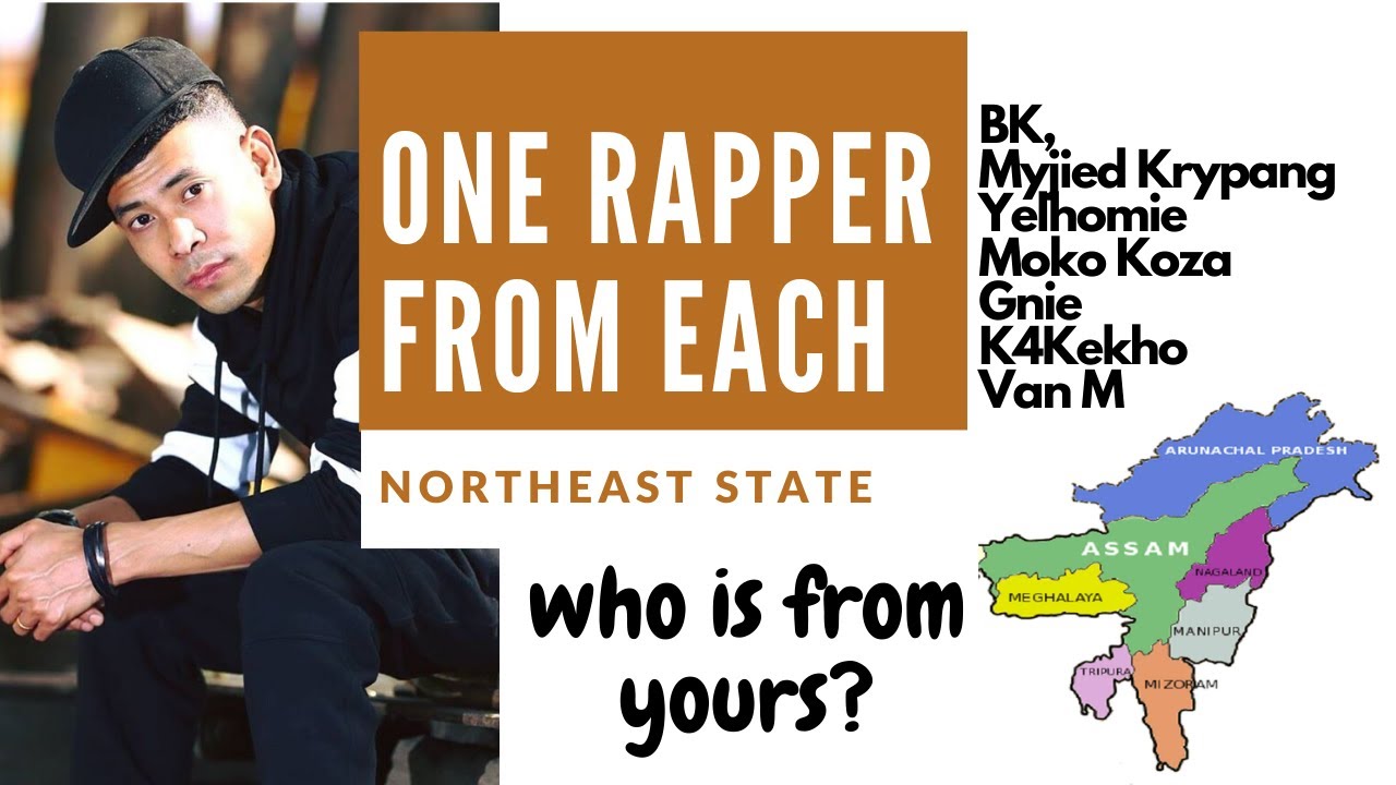 ONE RAPPER FROM EACH NORTHEAST STATE | INDIAN RAP/HIPHOP COMPILATION ...