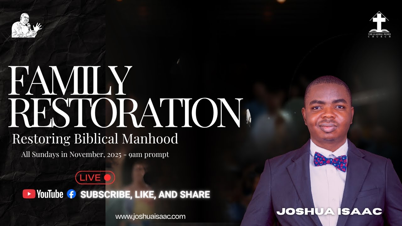 RESTORING BIBLICAL MANHOOD - Part 3 || PROPHET JOSHUA ISAAC || Sunday ...