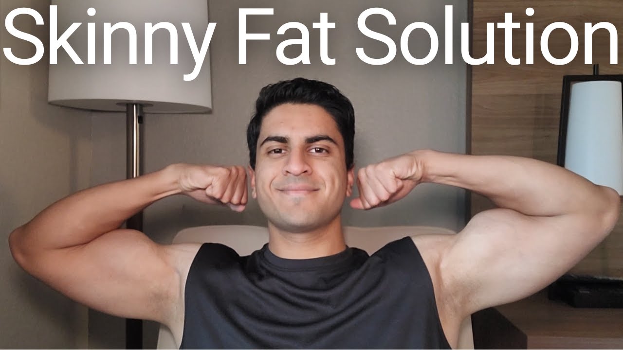 Why you’re still skinny fat (and how to fix it) - YouTube