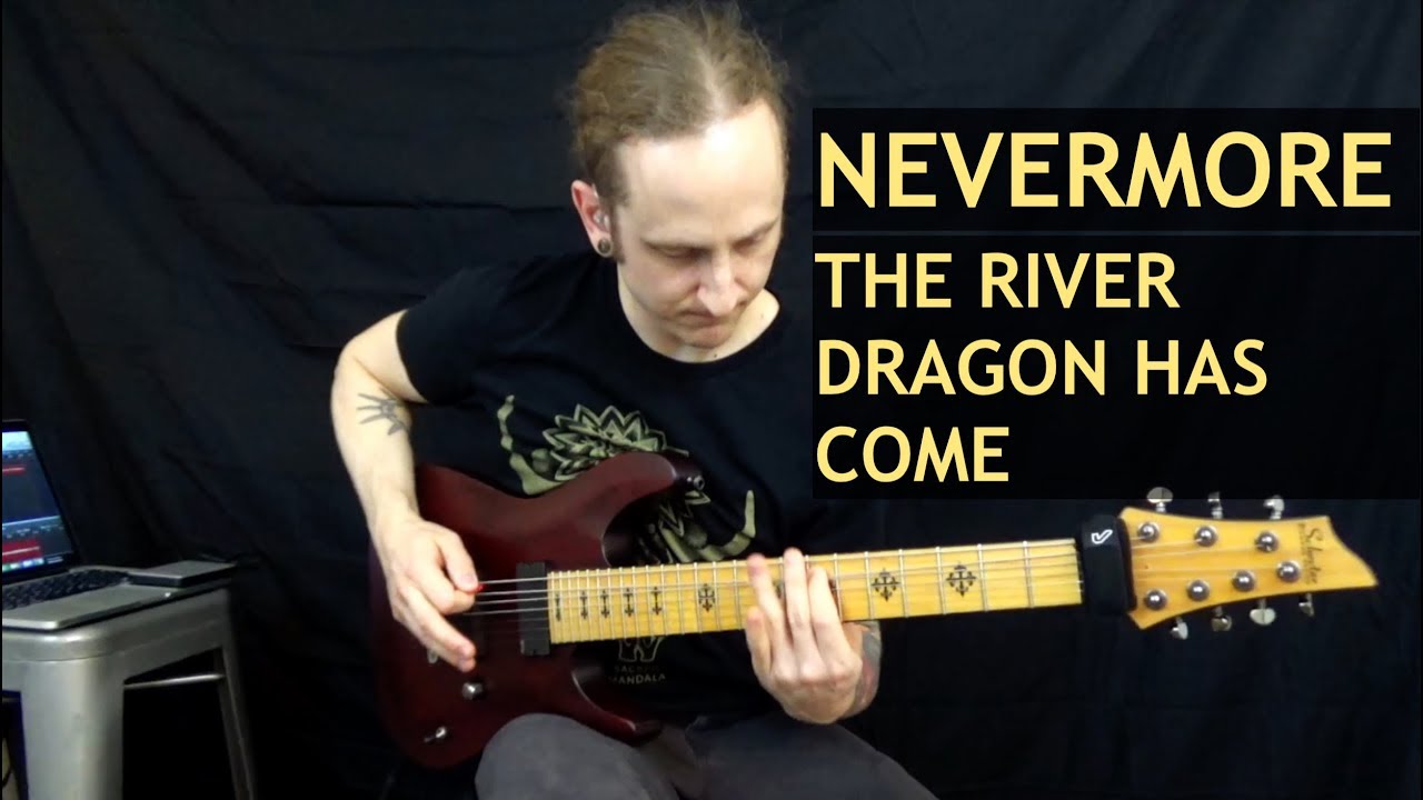 Nevermore - The River Dragon Has Come - Guitar Cover - YouTube