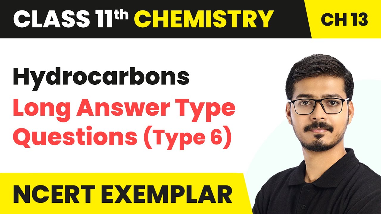 Hydrocarbons - Long Answer Type Questions (Type 6) | Class 11 Chemistry ...