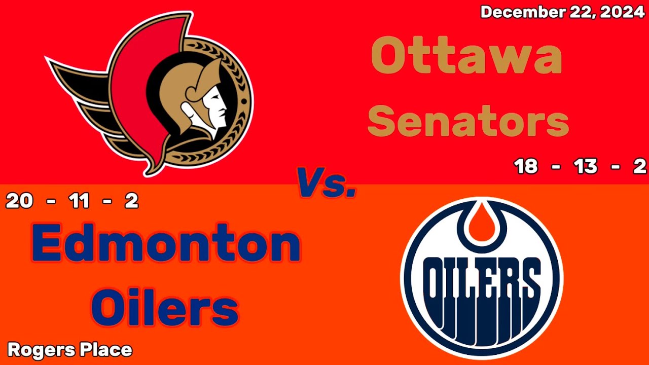 Ottawa Senators vs Edmonton Oilers | December 22, 2024 | All Goals ...