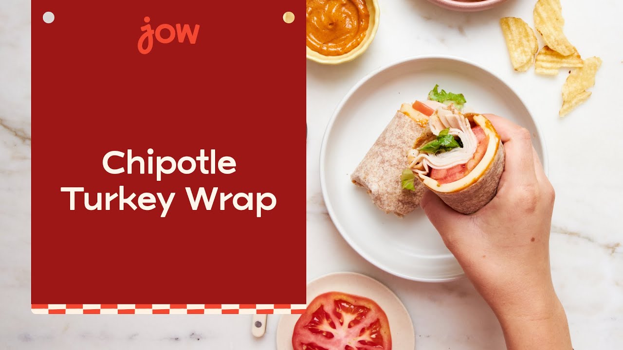 Chipotle Turkey Wrap | Jow Recipe - YouTube