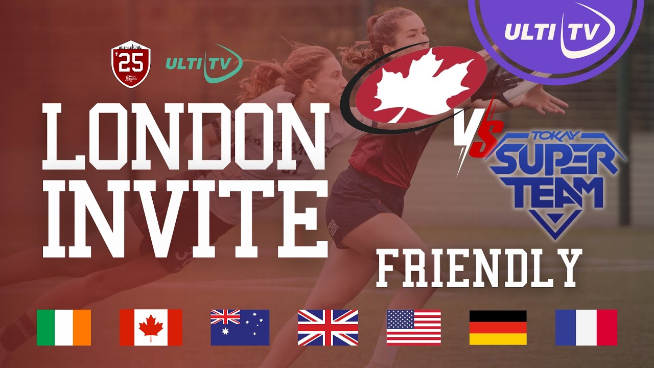 Canada WG vs Tokay SuperTeam — MIXED FRIENDLY — London Invite 2025, United Kingdom - YouTube