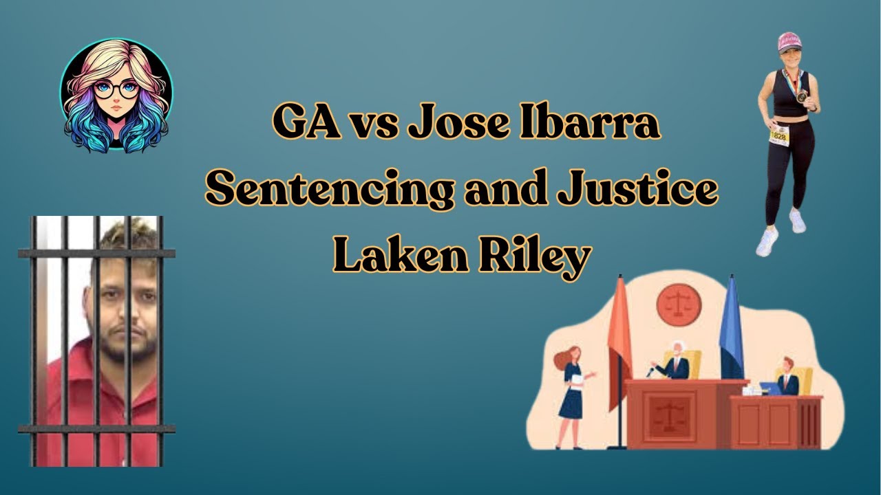 Sentencing Jose Ibarra Justice for Riley - YouTube