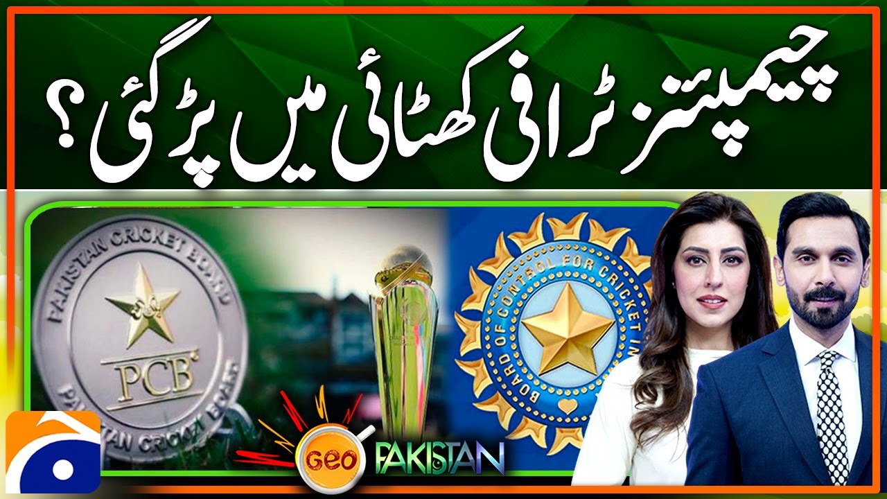 Champions Trophy 2025 in Danger ! ICC - BCCI vs PCB | Geo Pakistan ...