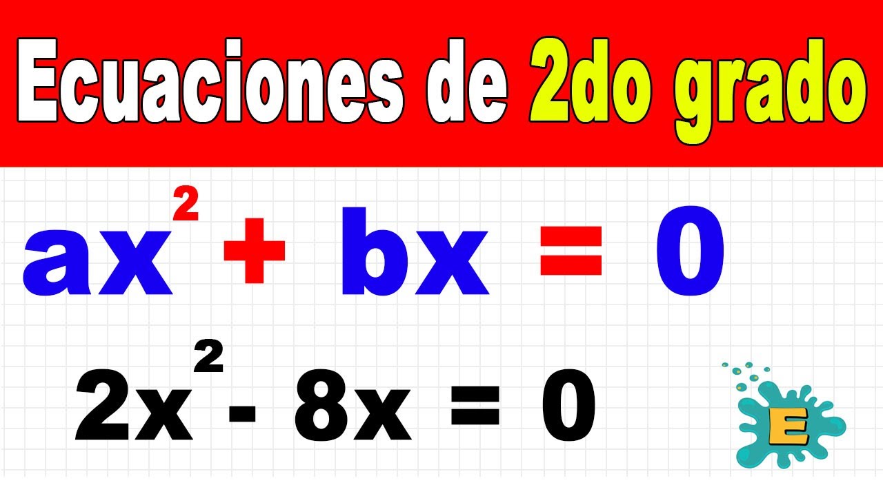  Ecuaciones De SEGUNDO GRADO ax2 Bx 0 YouTube