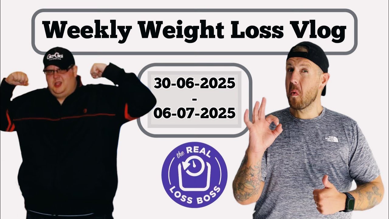 The Real Loss Boss Weekly Weight Loss Vlog 30-06-2025 to 06-07-2025 ...