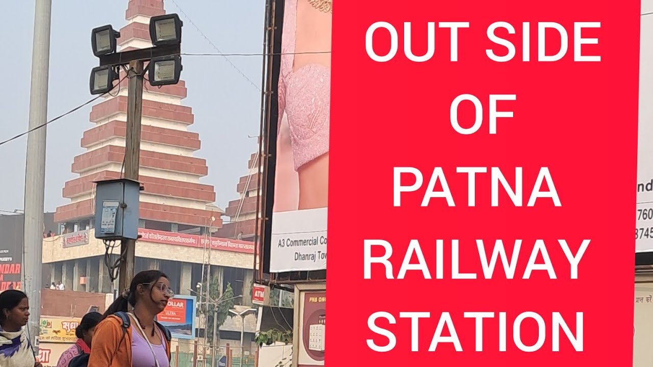 Out Side of Patna Railway Station #patna #patnanews - YouTube