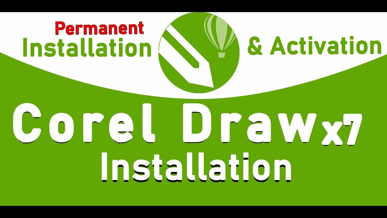 Installation of Corel Draw x7 2020 version || LIfe time installation ...