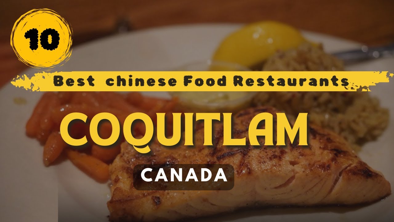 10 Best Food Restaurants In Coquitlam, Canada For 2025 - YouTube