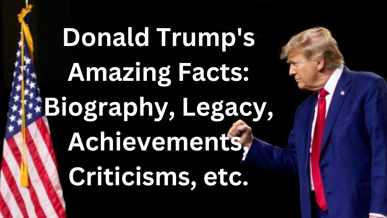 Donald Trump: Amazing Facts To Know. - YouTube