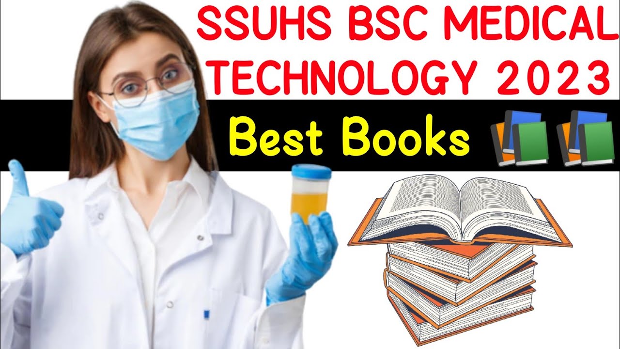 SSUHS BSC MEDICAL TECHNOLOGY 2023🤫Best Books📚(Must Watch) - YouTube