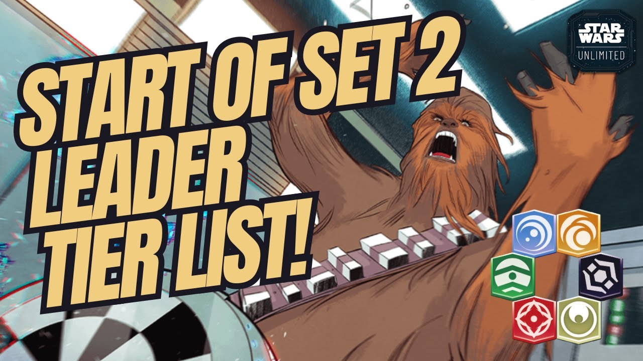 START OF SET 2 LEADER TIER LIST! [The Talk Of A Scrub #78] SWU - YouTube