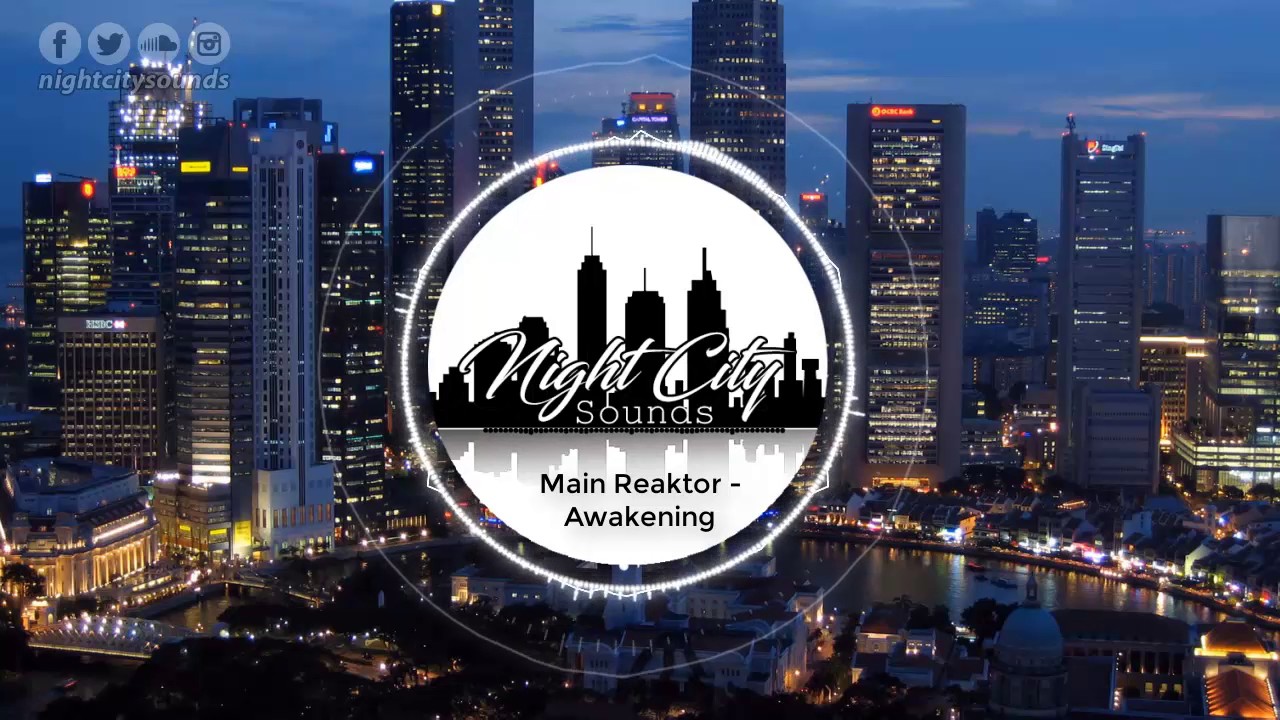 Main Reaktor - Awakening [ HARDSTYLE] Night City Sounds - YouTube