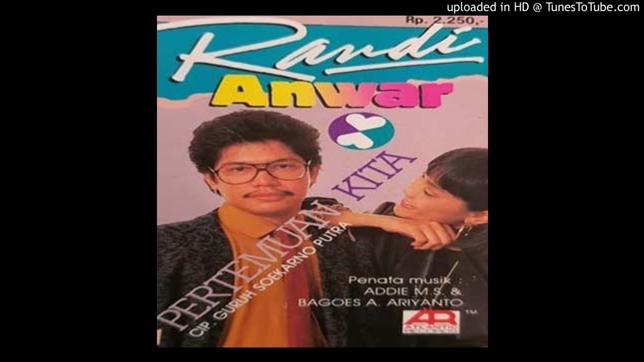 Randy Anwar - Pertemuan Kita - Composer : Guruh Soekarno Putra 1987 ...