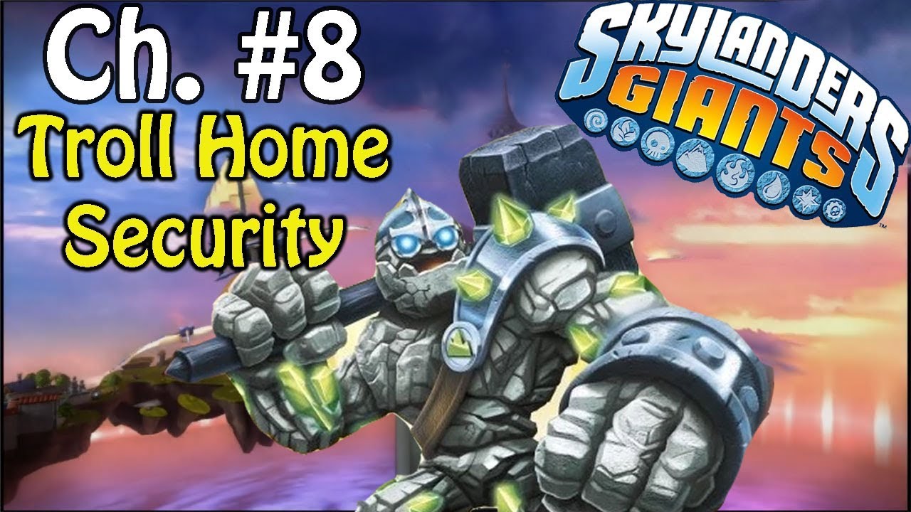 Skylanders Giants Walkthrough Chapter 8 Troll Home Security 100% - YouTube