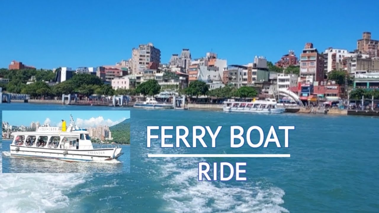 Ferry Boat Ride Tamsui-Bali | New Taipei City #taiwan - YouTube