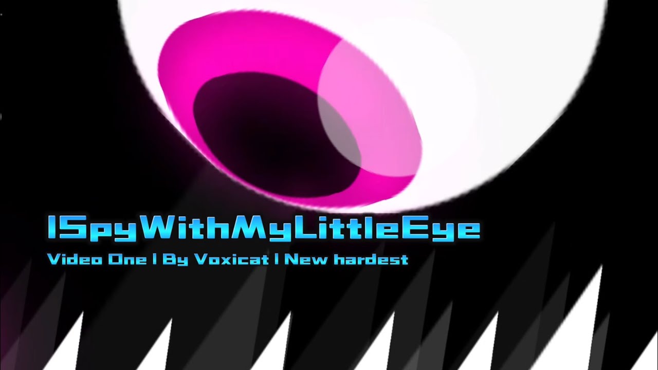 ISpyWithMyLittleEye By Voxicat | Video 1 | 79% | NEW HARDEST - YouTube
