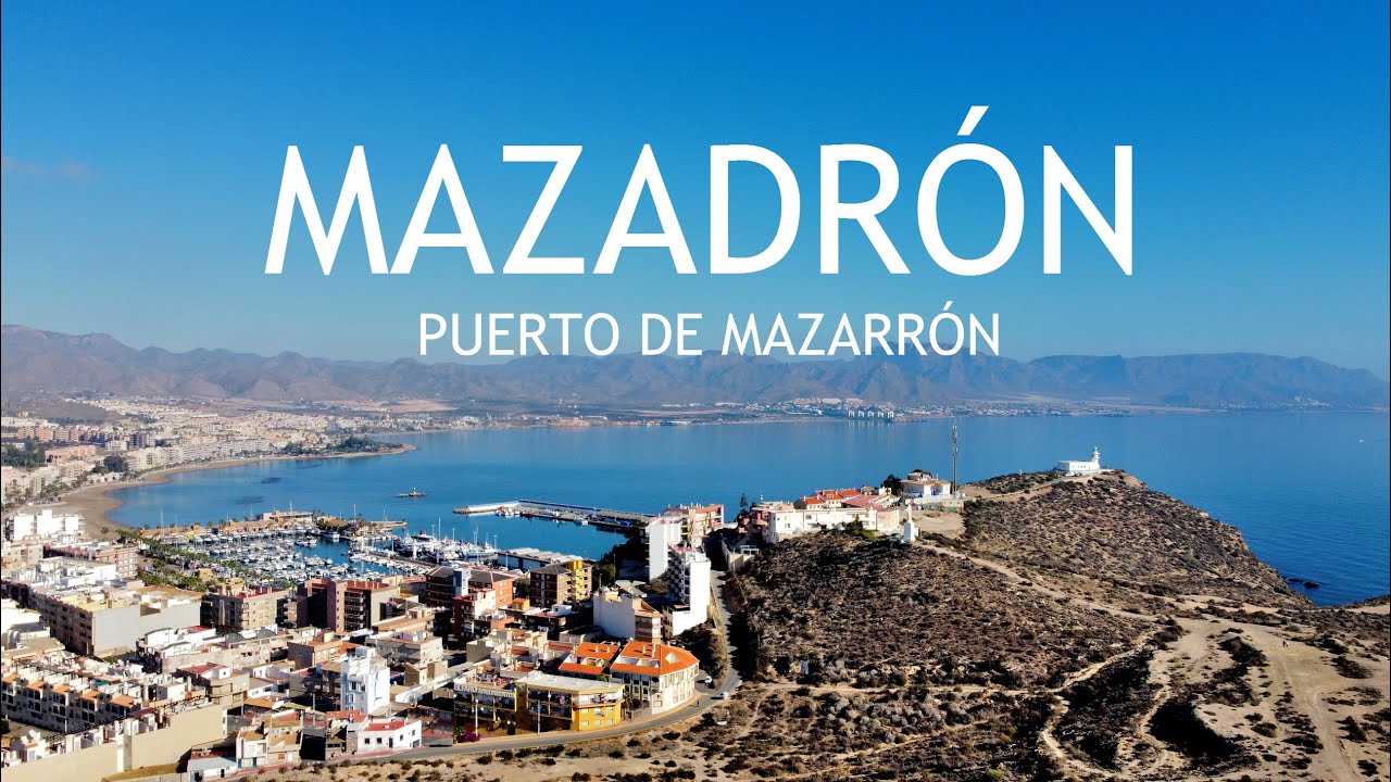 MAZADRÓN - PUERTO DE MAZARRÓN - YouTube