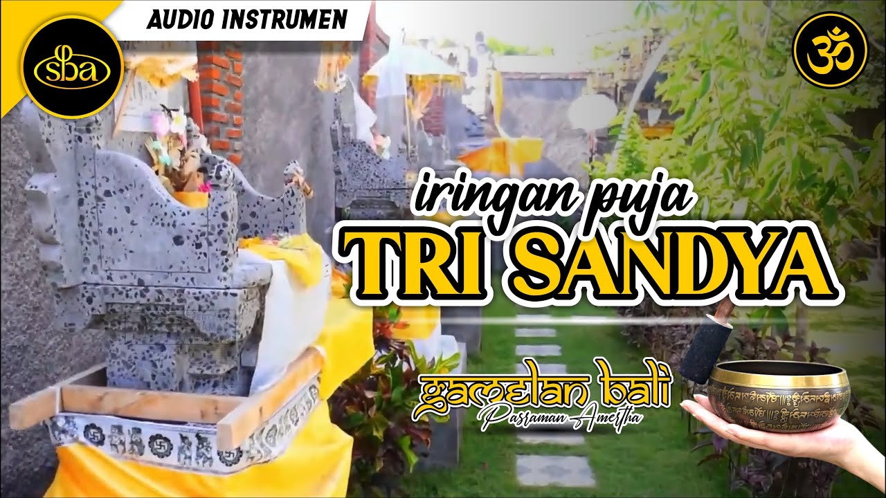 IRINGAN PUJA TRI SANDYA | Gamelan Bali | Instrumental @PasramanAmertha ...