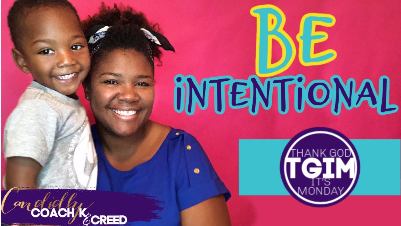 TGIM - BE INTENTIONAL - EP. 42 - YouTube