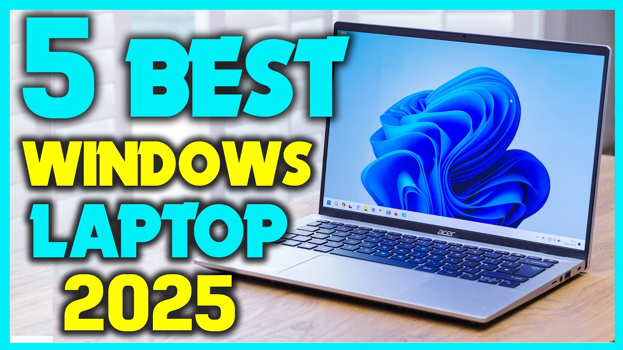 Top 5 Best Windows Laptop Review - The Best Laptops to Buy in 2025 ...