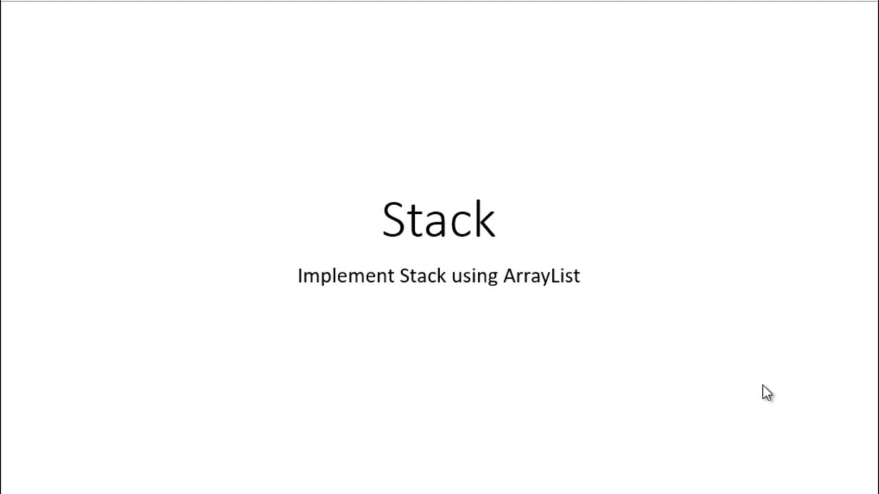 Stack Using Arraylist Data Structure 1 Amitranjan Youtube