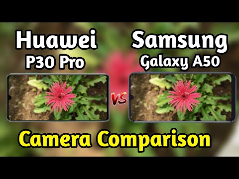 Huawei P30 Pro VS Samsung Galaxy A50 Camera Test Comparison|Huawei P30 Pro Review|Galaxy A50 Review|